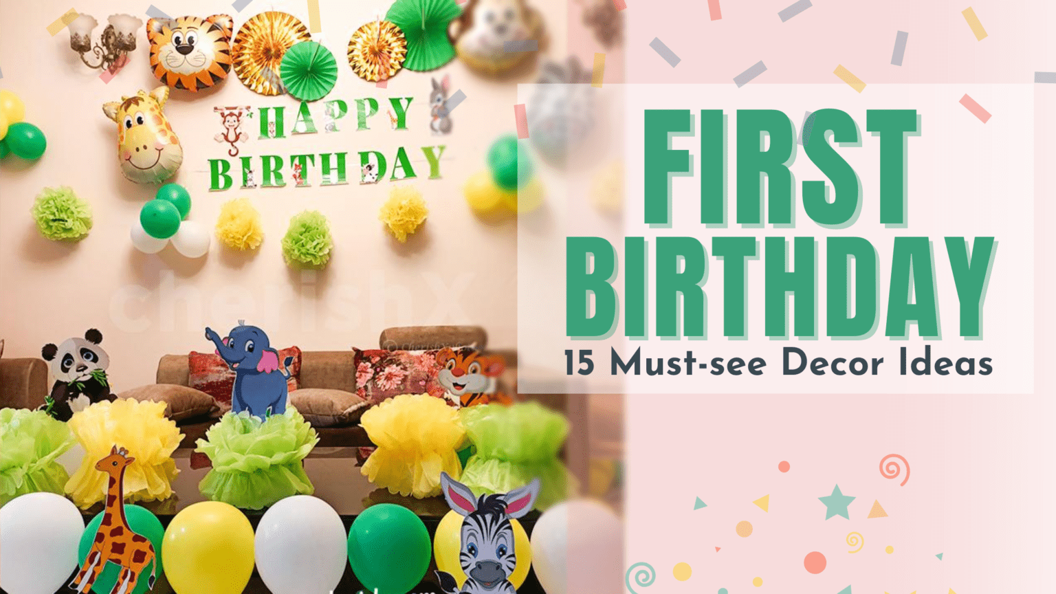 How to Arrange a Perfect First Birthday Party at home >> 15 Must-See ...